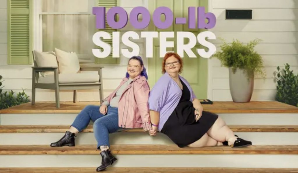 1000 Lb Sisters Season 7 Release Date Revealed — Where To Watch It ...