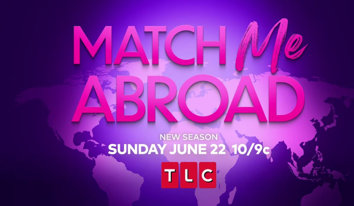 New Season Of Match Me Abroad’s Trailer Is Out Now — Reveals Exciting Details! - TV Season ...